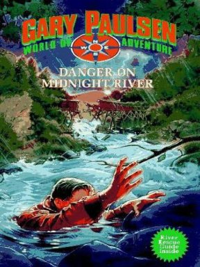 Danger on midnight river paulsen gary