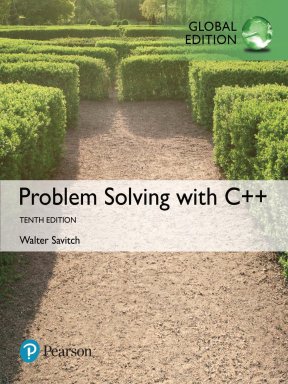 Problem solving with c++ 10th global edition