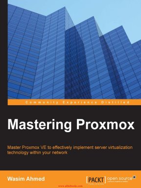 Mastering proxmox master proxmox VE to effectively implement server virtualization technology ...