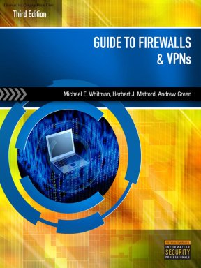 Guide to firewalls VPNs 3rd edition