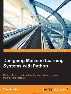 Designing machine learning systems with python