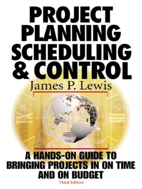 Lewis project planning, scheduling control 3rd ed