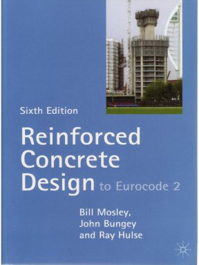 Reinforced Concrete Design_ to Eurocode 2 6th ed. 2007 Edition