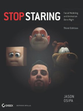 Wiley stop staring facial modeling and animation done right 3rd edition ...