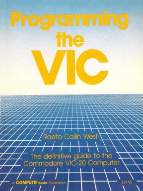 IT training programming the VIC the definitive guide to the commodore ...