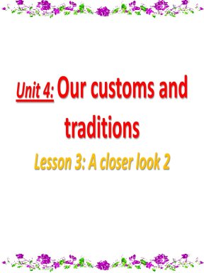 Unit 04 our customs and traditions lesson 3 a closer look 2 kho tài ...