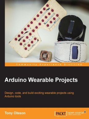 Arduino wearable projects by tony olsson