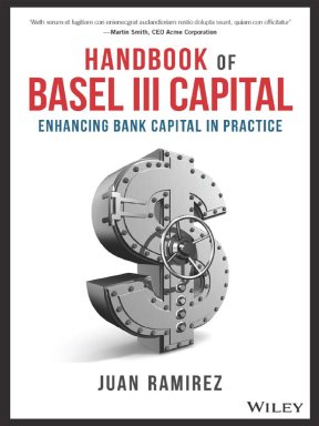 Handbook of basel III capital enhancing bank capital in practice