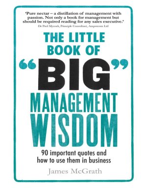 The little book of big management wisdom 90 important quotes and how to ...