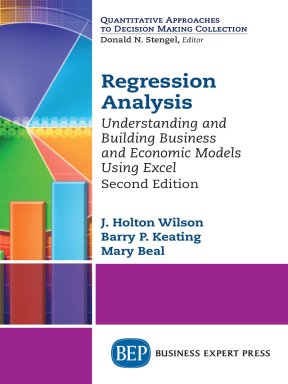 Regression analysis understanding and building business and economic models using excel, second ...