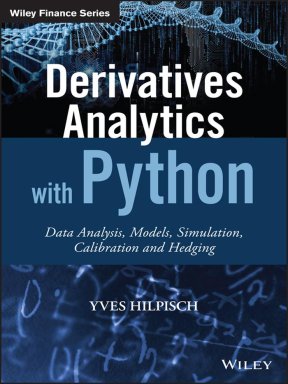 Derivatives analytics with python data analysis, models, simulation, calibration and hedging