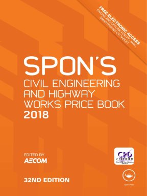 Spons civil engineering and highway works price book 2018