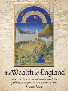The wealth of england the medieval wool trade and its political ...