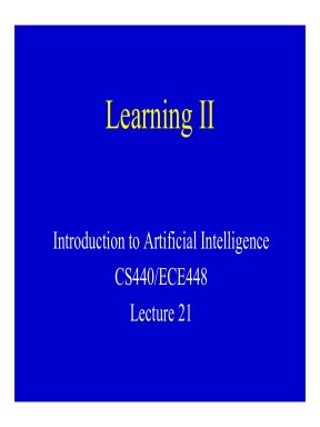 Learning II: Lecture 21 - Introduction to Artificial Intelligence CS440 ...