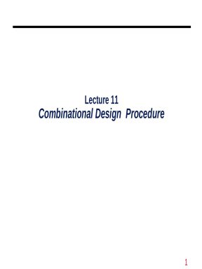 Lecture Digital logic design - Lecture 11: Combinational design procedure