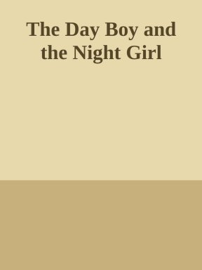 The day boy and the night girl