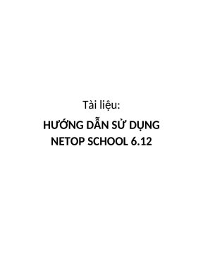 Hướng dẫn sử dụng phần mềm netop school 612 trong giảng dạy tin học thcs