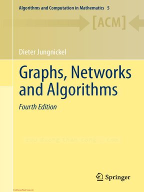 graphs, networks and algorithms (4th ed ) jungnickel 2012 11 09 Cấu ...
