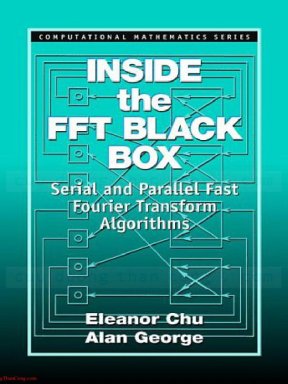 inside the fft black box serial and parallel fast fourier transform algorithms chu george 1999 1
