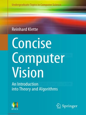 concise computer vision an introduction into theory and algorithms klette 2014 - Tài liệu text