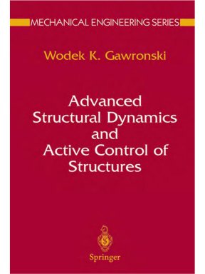 Gawronski advanced structural dynamics active control of structures ( 2004)