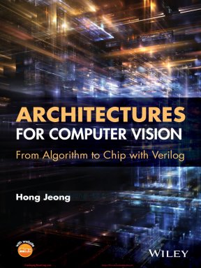 Thị giác máy tính: architectures-for-computer-vision_-from-algorithm-to-chip-with-verilog-[jeon