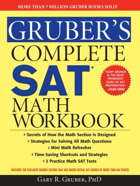 Gruber''''s Complete SAT Math Workbook
