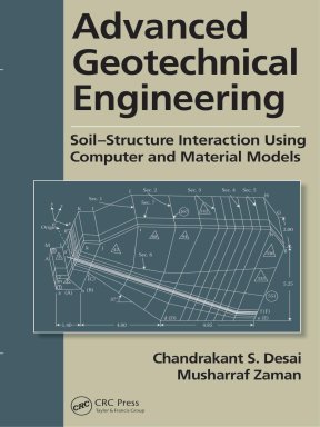 Advanced Geotechnical Engineering Soil-Structure Interaction using Computer and Material Models