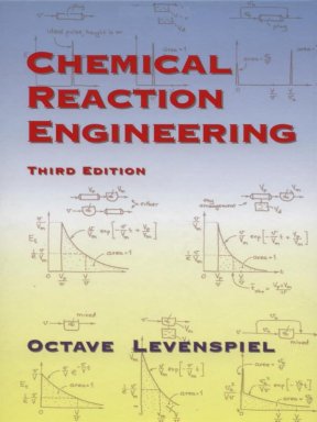 Chemical reaction engineering, 3rd edition, octave levenspiel, 1999, wiley VCH