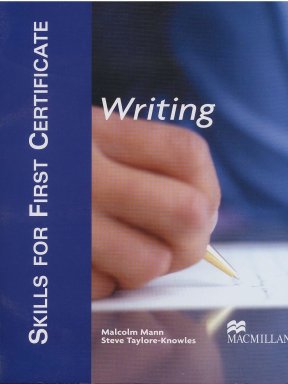 WRITING SKILLS FOR FIRST CERTIFICATE