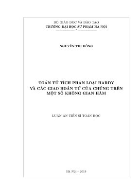 TOÁN TỬ TÍCH PHÂN LOẠI HARDY VÀ CÁC GIAO HOÁN TỬ CỦA CHÚNG TRÊN MỘT SỐ ...