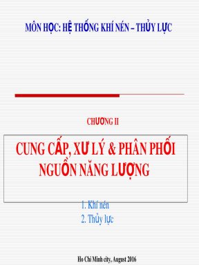 Bài giảng Hệ thống khí nén thủy lực: Chương 2 - Nguyễn Thanh Điểu