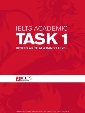 Ielts writing academic task 1 how to write at a band 9 level