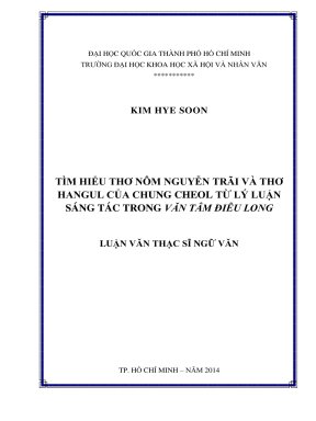 Tìm hiểu thơ nôm nguyễn trãi và thơ hangul của chung cheol từ lý luận ...
