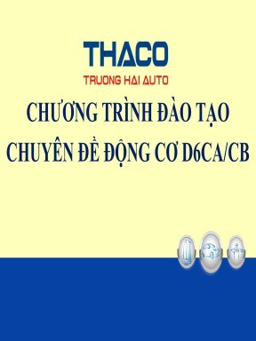 Chương trình đào tạo chuyên đề động cơ Hyundai D6CA D6CB (Thaco Trường Hải)