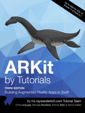 ARKit by Tutorials (3rd edition) by chris language, namrata bandekar, antonio bello, tammy coron