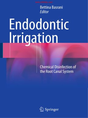 Endodontic Irrigation Chemical Disinfection of the Root Canal System Bettina Basrani