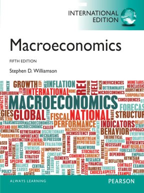 MacroEconomics 5e global edition williamson