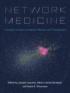 Network Medicine- Complex Systems in Human Disease and Therapeutics