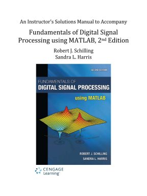 Schilling fundamentals of digital signal processing using MATLAB 2nd ed solutions