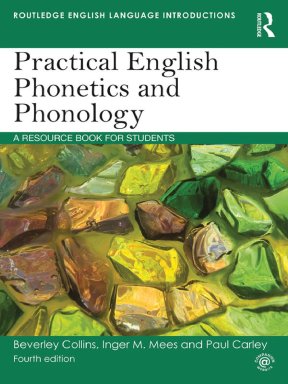 Practical english phonetics and phonology a resource book for students ...