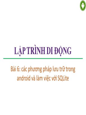 Bài giảng Lập trình di động - Bài 6: Các phương pháp lưu trữ trong android và làm việc với SQLite