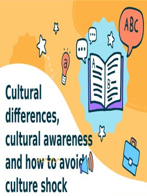 Cultural differences, cultural awareness and how to avoid culture shock ...
