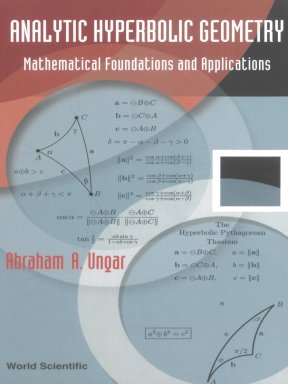 Analytic Hyperbolic Geometry Mathematical Foundations and Applications