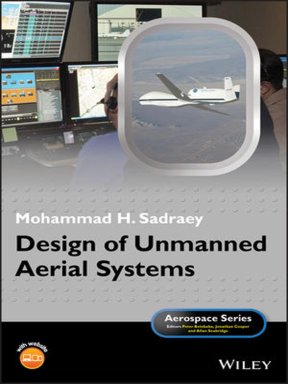 Design of unmanned aerial systems aerospace by mohammad h sadraey