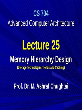 Advanced Computer Architecture - Lecture 25: Memory hierarchy design