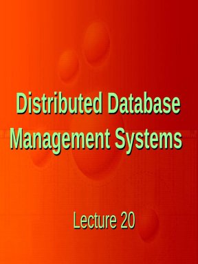Distributed Database Management Systems: Lecture 20