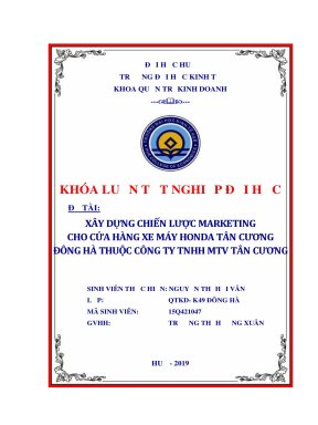KHÓA LUẬN TỐT NGHIỆP: XÂY DỰNG CHIẾN LƯỢC MARKETING CHO CỬA HÀNG XE MÁY HONDA TÂN CƯƠNG ĐÔNG HÀ ...