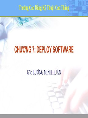 Bài giảng thiết kế hệ thống mạng lan chương 7 deploy software