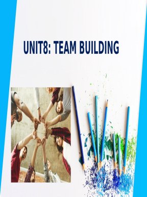 UNIT 8 team building